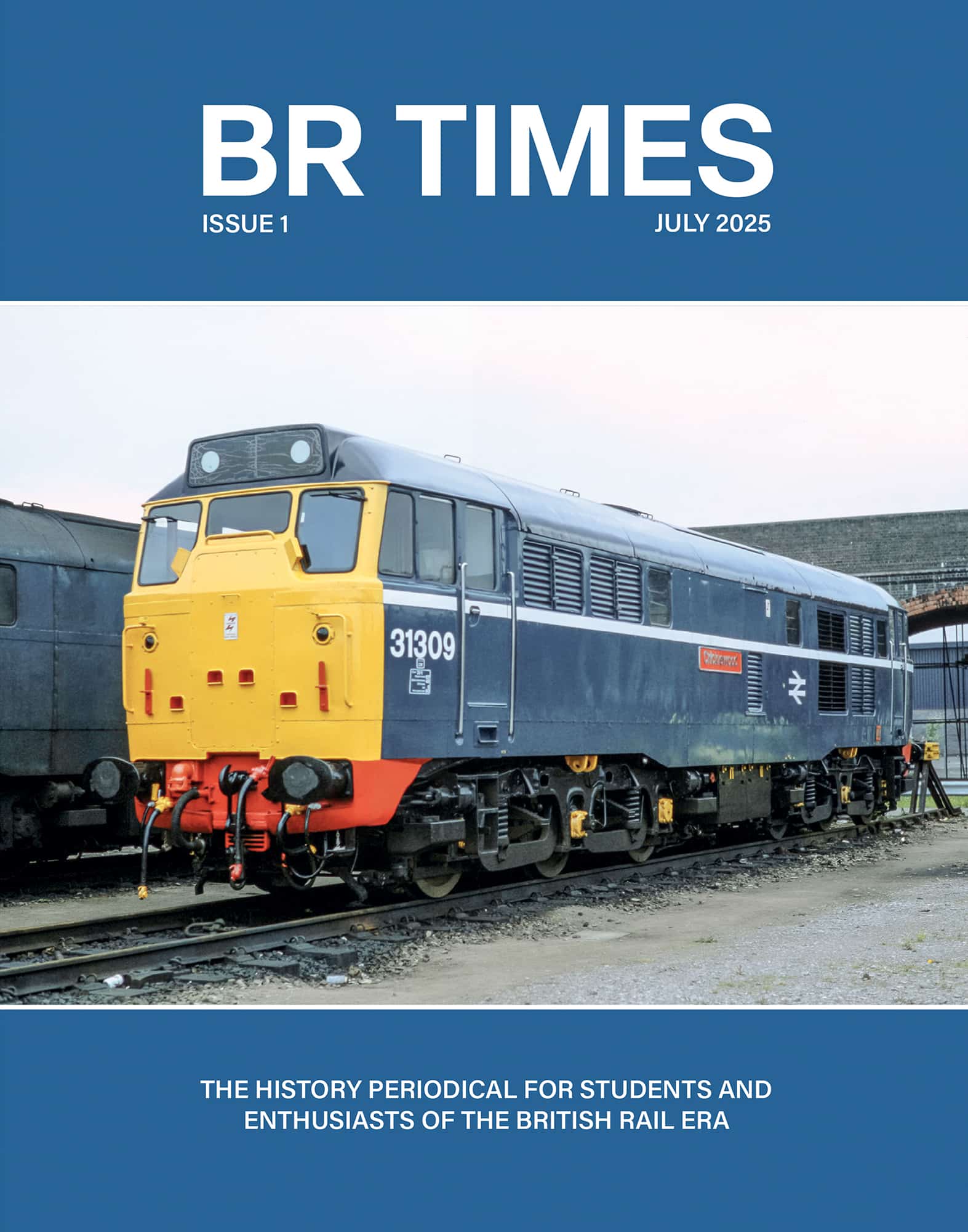 BR Times Issue 1 | Railway Magazine | TT Publishing